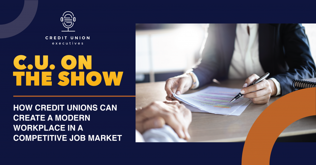 How Credit Unions Can Create a Modern Workplace in a Competitive Job ...